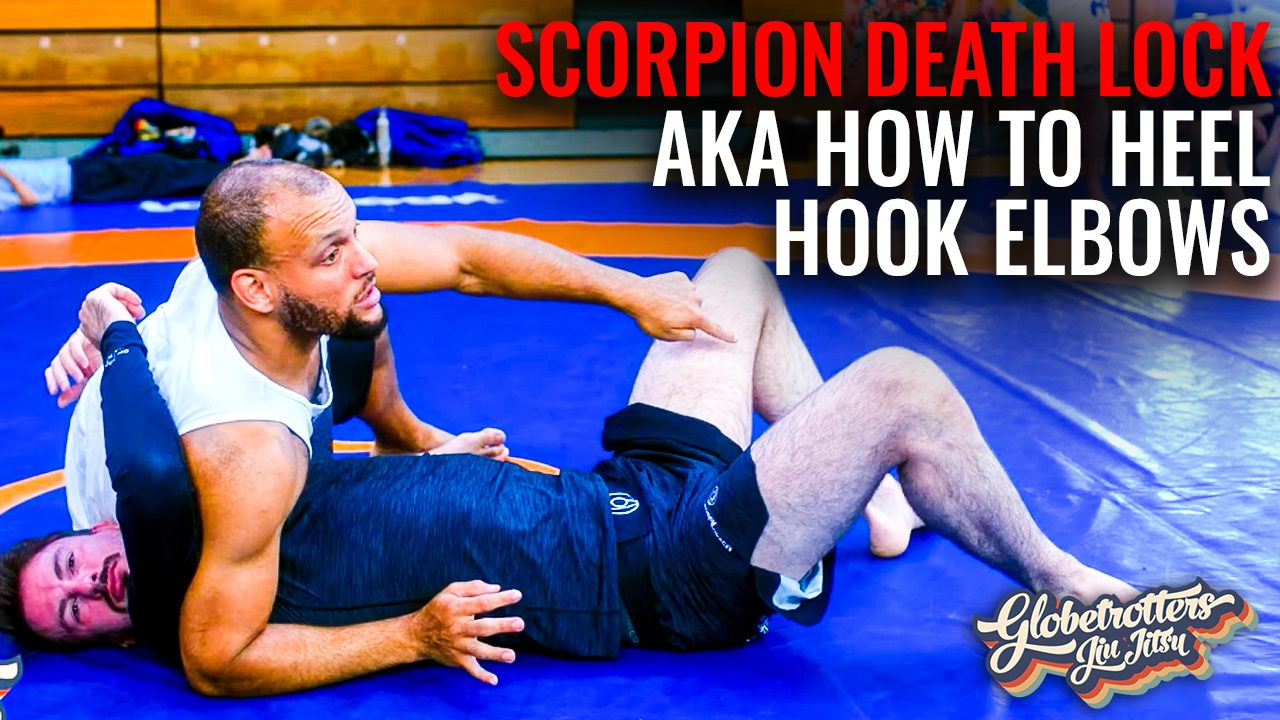 Summer Camp 2022: Scorpion Death Lock: Aka how to heel hook elbows with